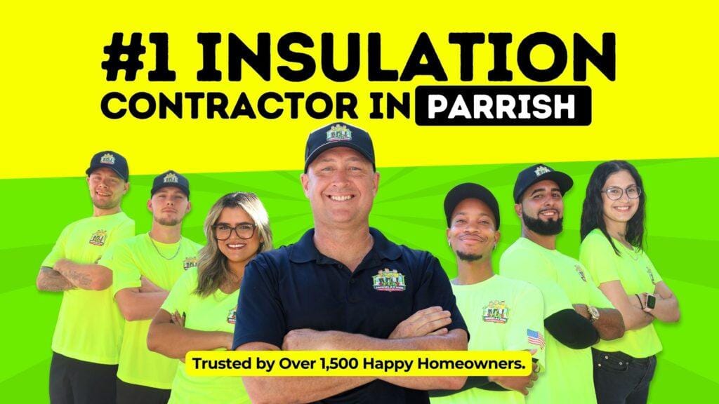 Parrish #1 Insulation Contractor Near Me | Free Cost Estimation